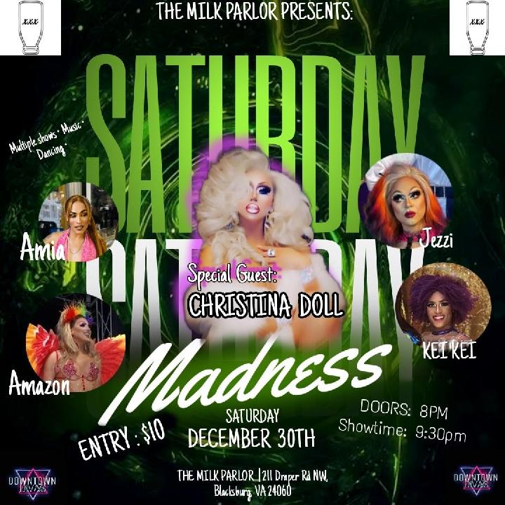 Saturday Madness - The Milk Parlor